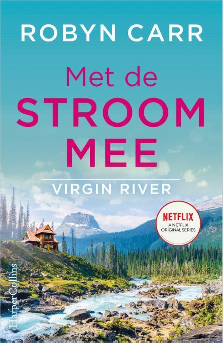 Robyn Carr - Met De Stroom Mee - Virgin River - John's Muziekboetiek