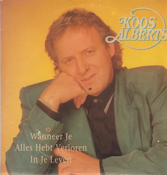 Koos Alberts – Wanneer Je Alles Hebt Verloren In Je Leven ( 2 Track ...